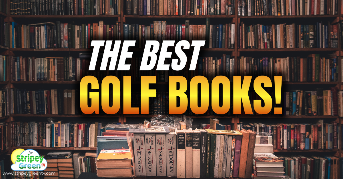 The Best Golf Books to Read - Stripey Green TV