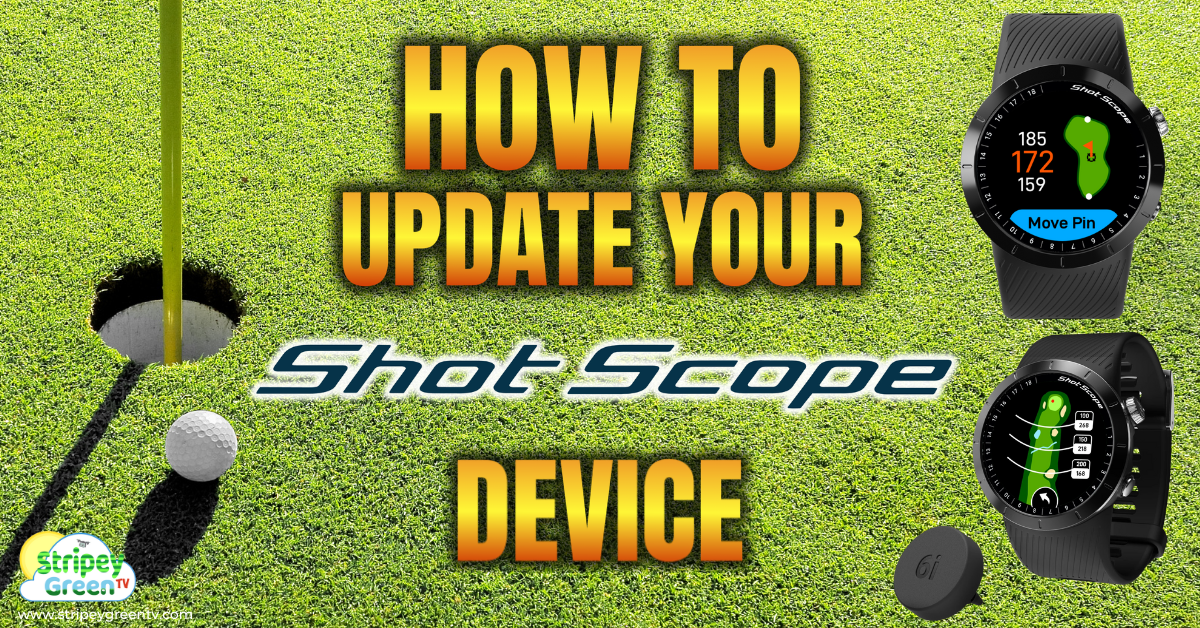 How to Update your Firmware on Shot Scope Watch - Stripey Green TV
